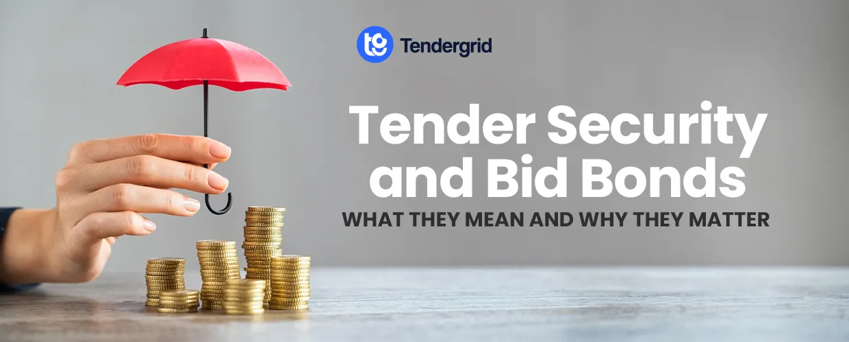 Tender Security and Bid Bonds: What They Mean and Why They Matter | Tender Grid