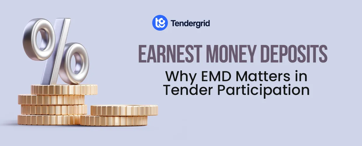 Earnest Money Deposits: Why EMD Matters in Tender Participation | Tender Grid