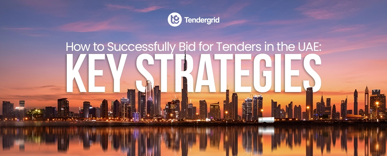 How to Successfully Bid for Tenders in the UAE: Key Strategies | Tender ...